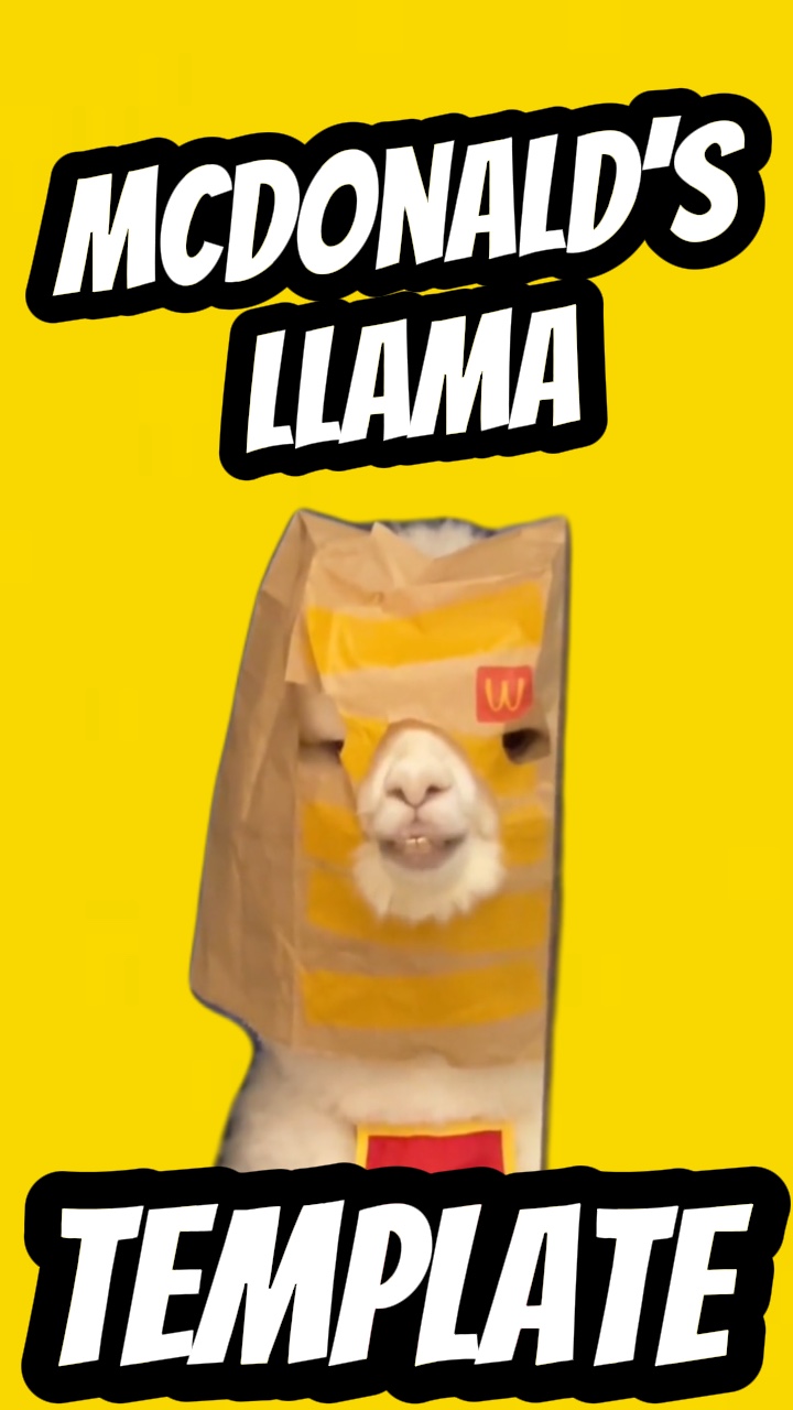 McDonald’s Llama - video template by CapCut