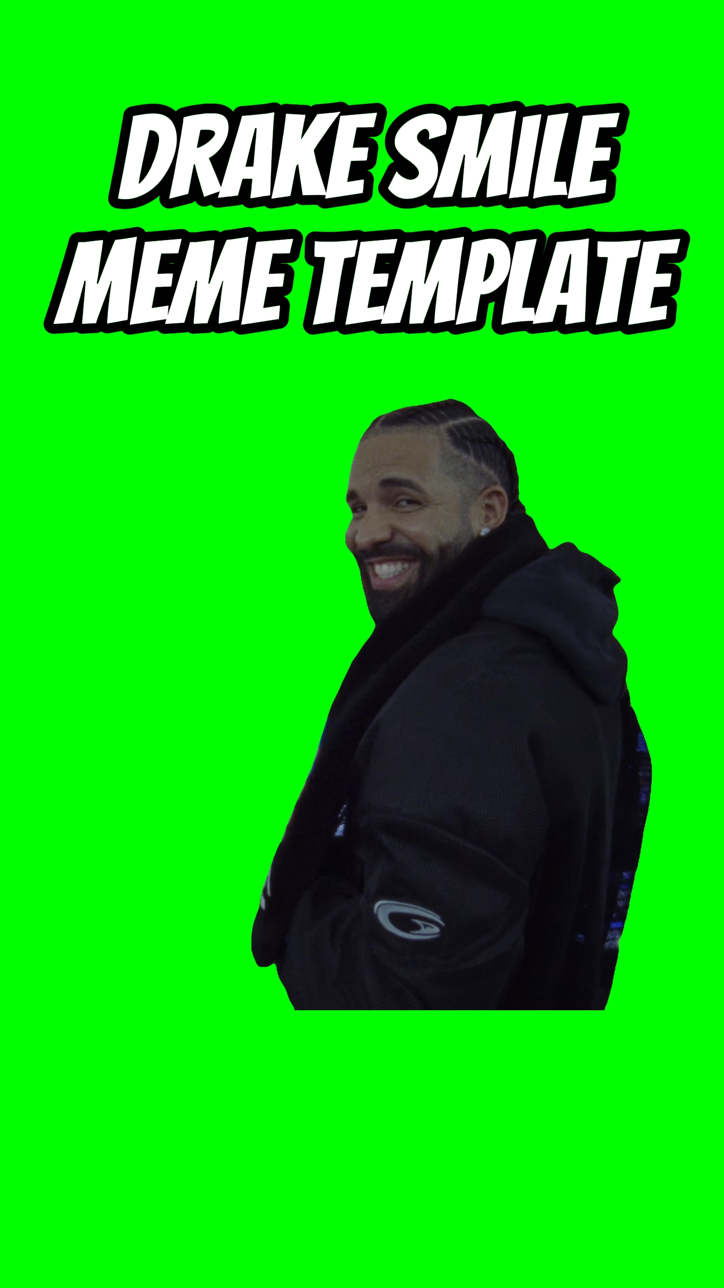 Drake smile meme - video template by CapCut